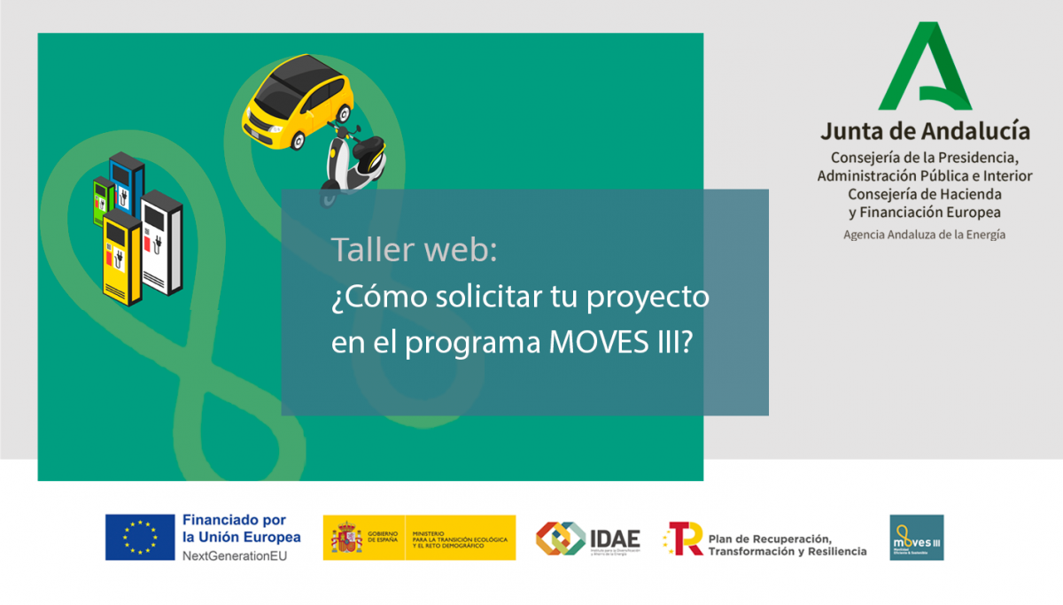 Taller web: ¿Cómo solicitar tu proyecto en el Programa MOVES III? | Agencia Andaluza de la Energía